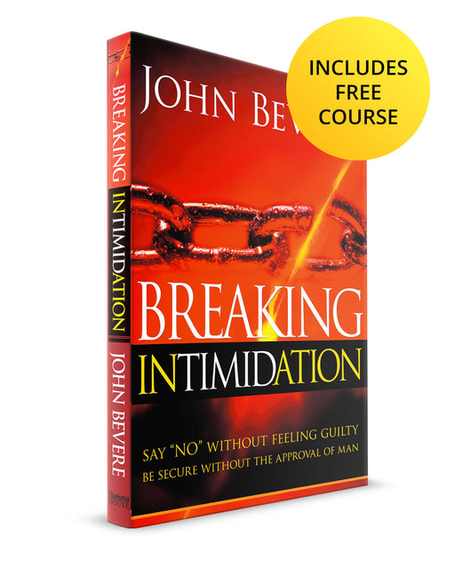 Breaking Intimidation by John Bevere– Messenger International
