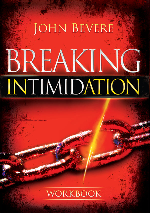 Breaking Intimidation Workbook PDF by John Bevere– Messenger International
