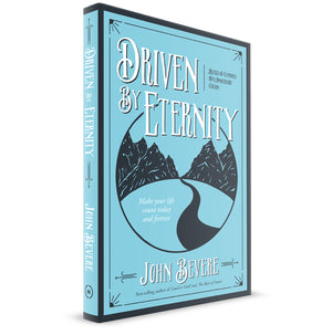 Driven by Eternity by John Bevere– Messenger International